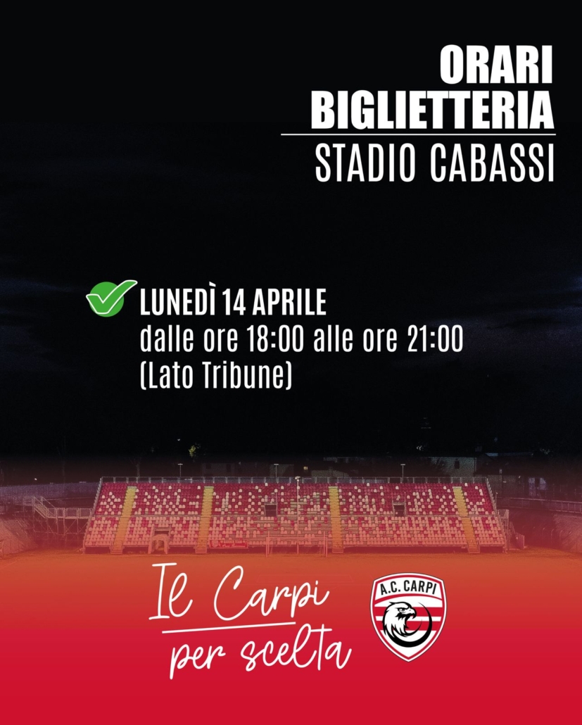 AC Carpi vs Legnago Salus: info biglietteria per accedere alla partita ...